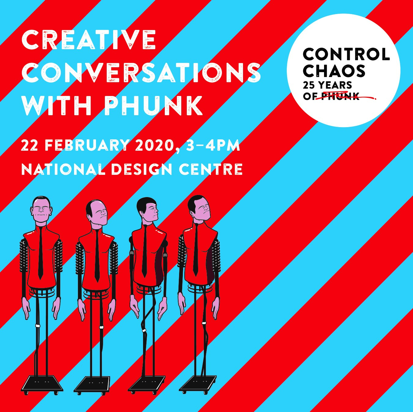 Control Chaos: 25 Years of PHUNK - CREATIVE CONVERSATIONS WITH PHUNK
