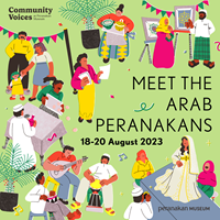 Community Voices at Peranakan Museum: Meet the Arab Peranakans